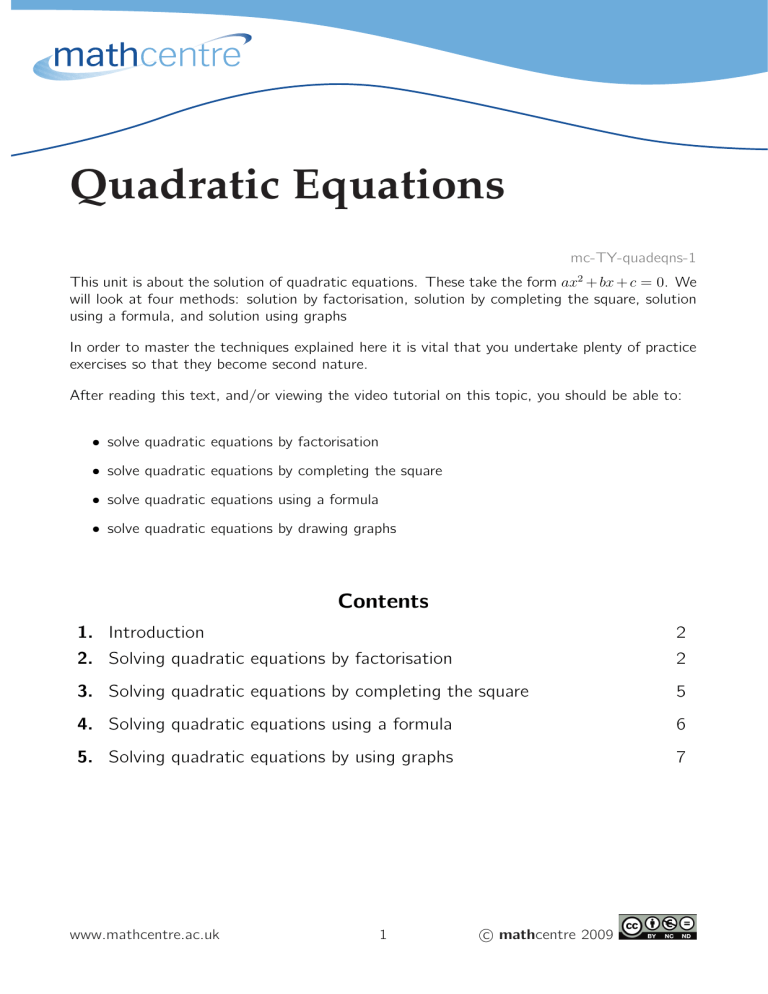 Solve Quadratic Equations: Factorisation, Completing the Square, Formula