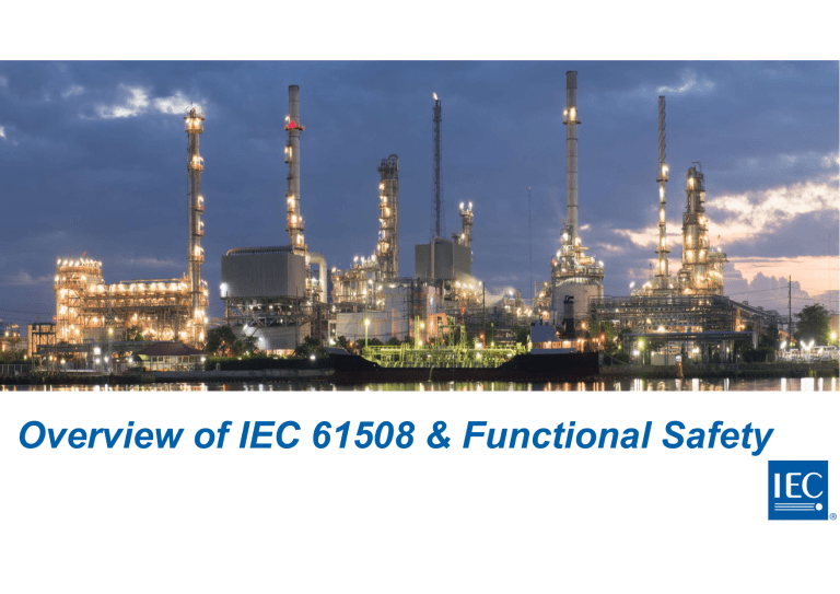 IEC 61508 & Functional Safety Overview