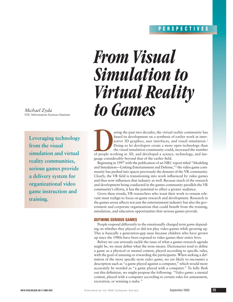 Serious Games: From Visual Simulation to Virtual Reality
