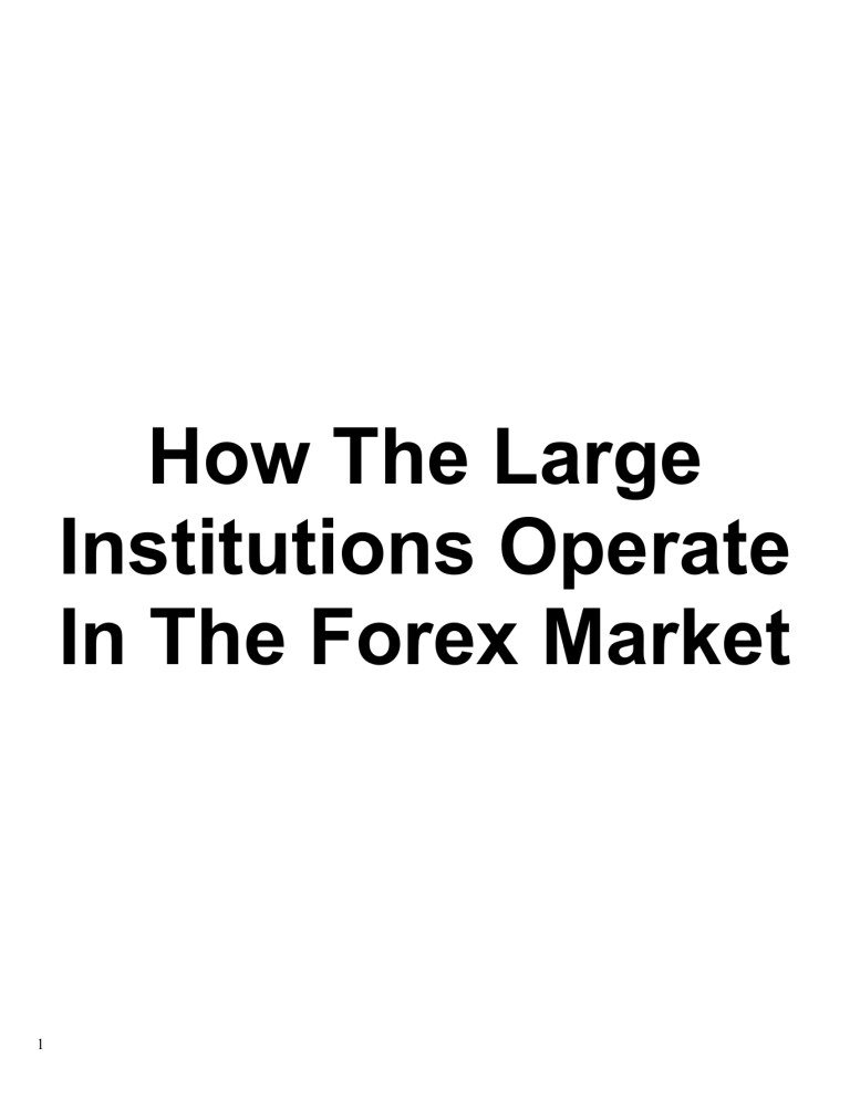 Forex Trading: How Large Institutions Operate
