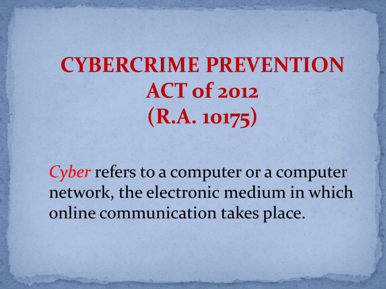 Cybercrime Prevention Act of 2012 (R.A. 10175)