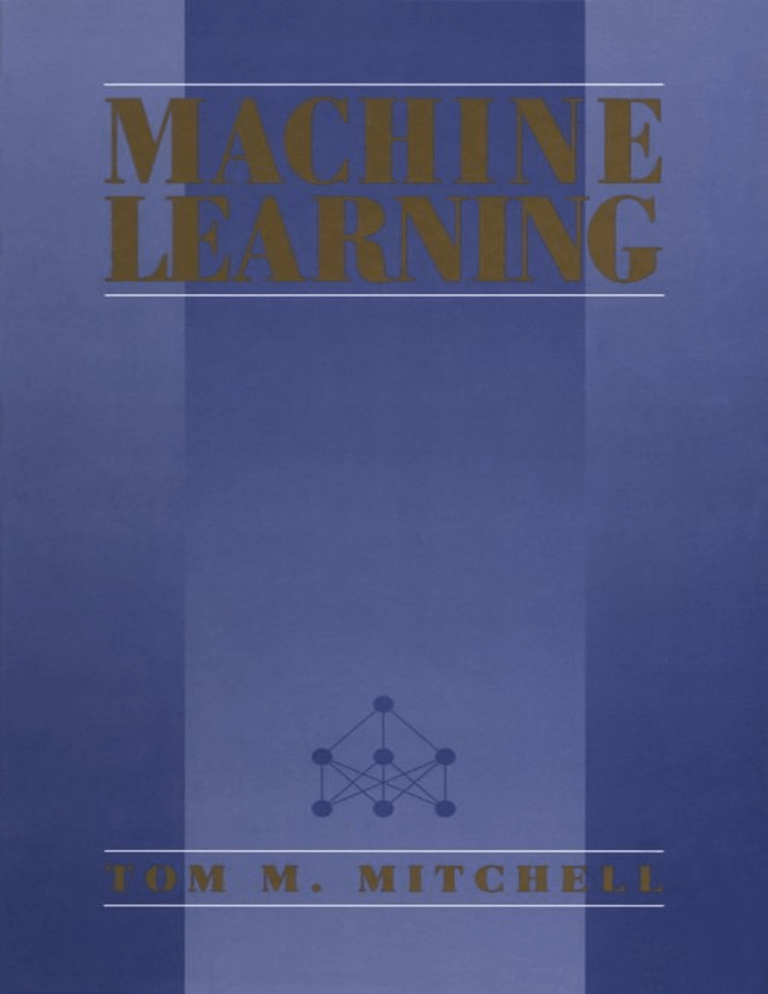 Machine Learning, T Mitchell, MIT Press