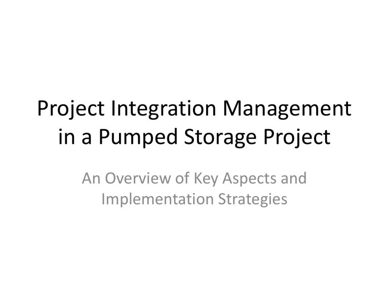 Pumped Storage Project Integration Management Overview