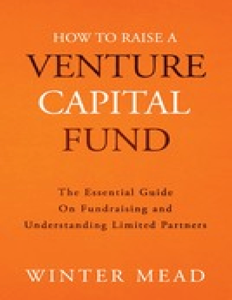 How to Raise a Venture Capital Fund: The Essential Guide