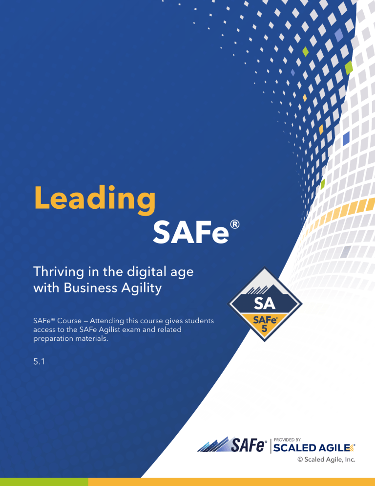 Leading SAFe: Thriving in the Digital Age with Business Agility