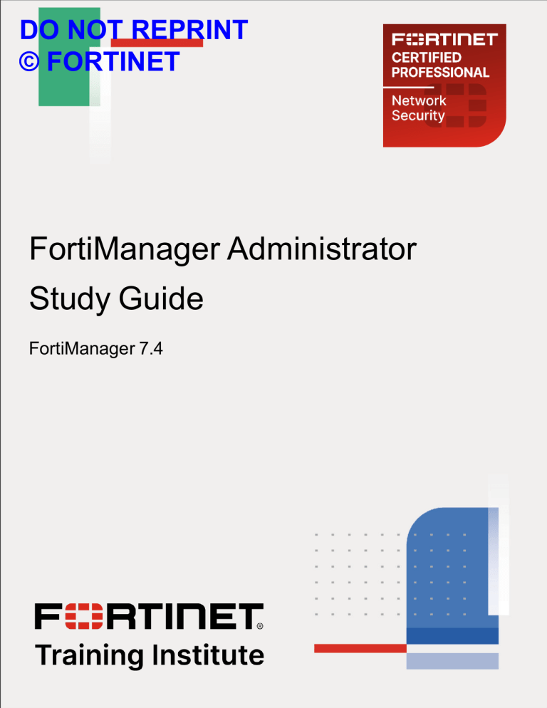 FortiManager 7.4 Administrator Study Guide