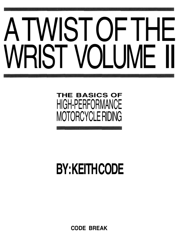 Twist of the Wrist II: Motorcycle Riding Basics