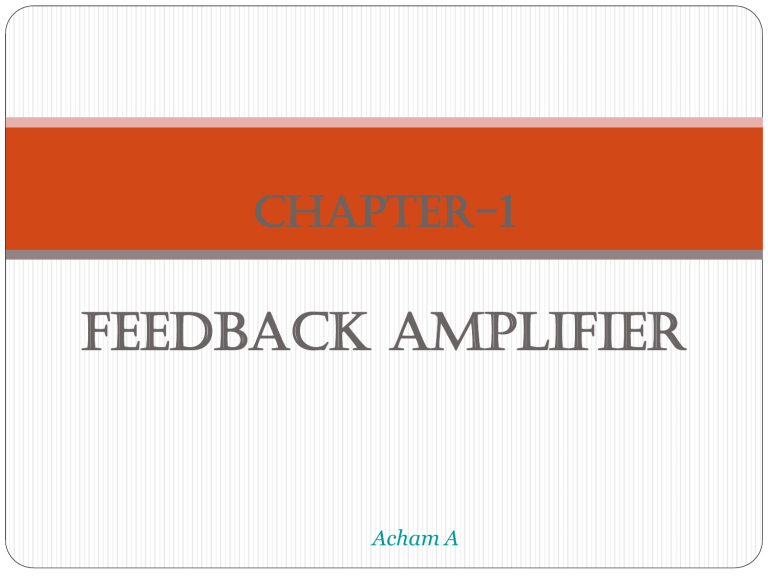 Feedback Amplifiers: Types, Topologies, and Implementations