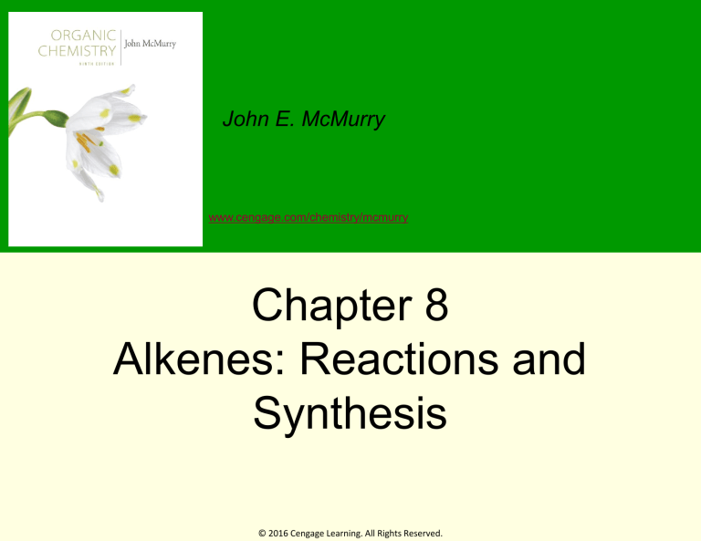 Alkene Reactions & Synthesis: Chapter 8 Presentation