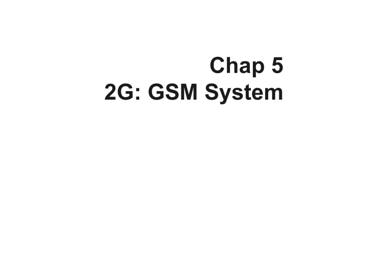 2G GSM System: Architecture, Air Interface, and Security