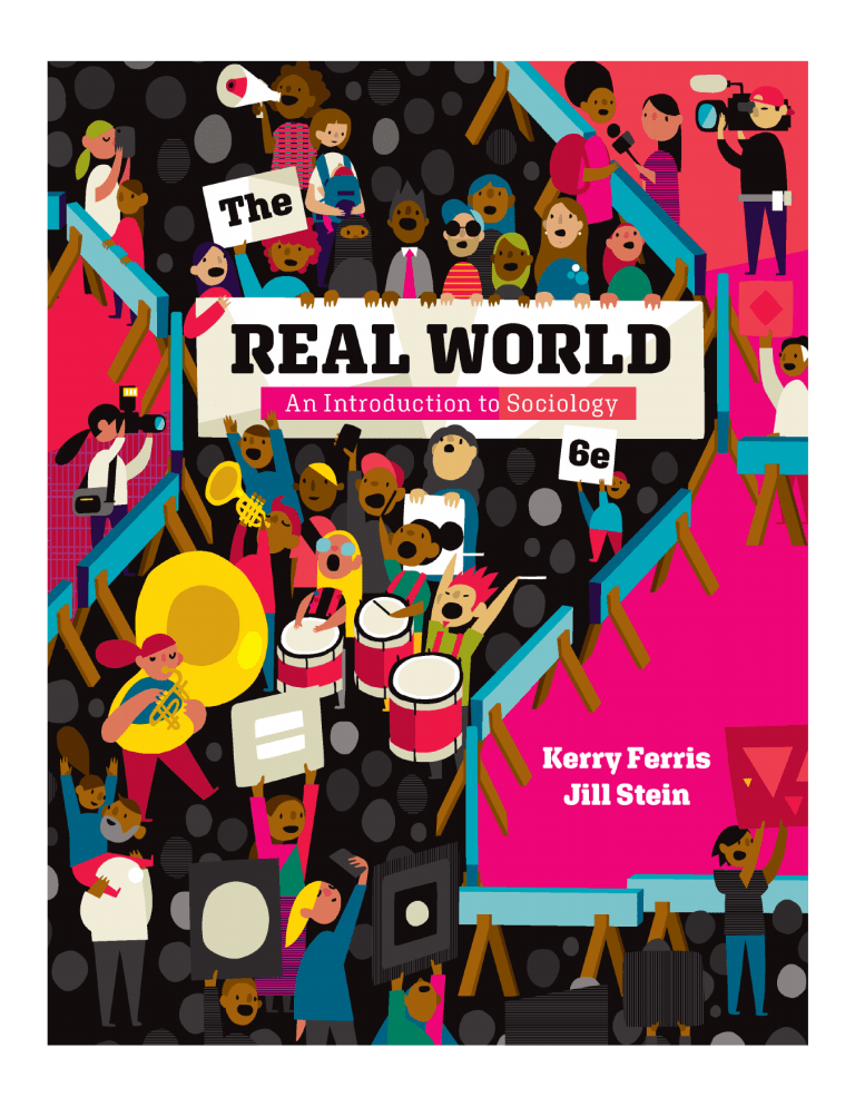The Real World: Introduction to Sociology, 6th Edition